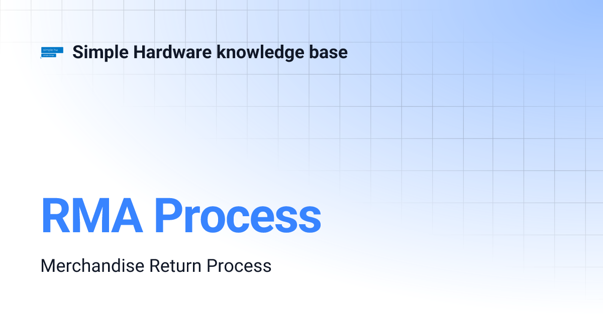 RMA Process | Simple Hardware knowledge base