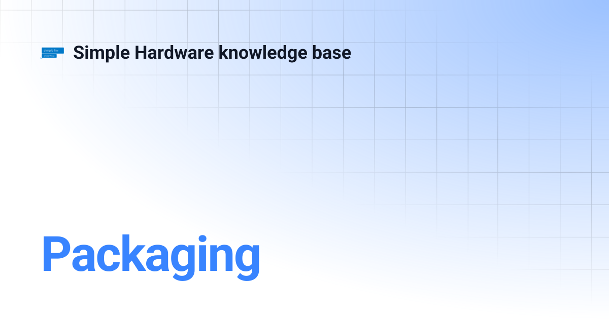 Packaging | Simple Hardware knowledge base