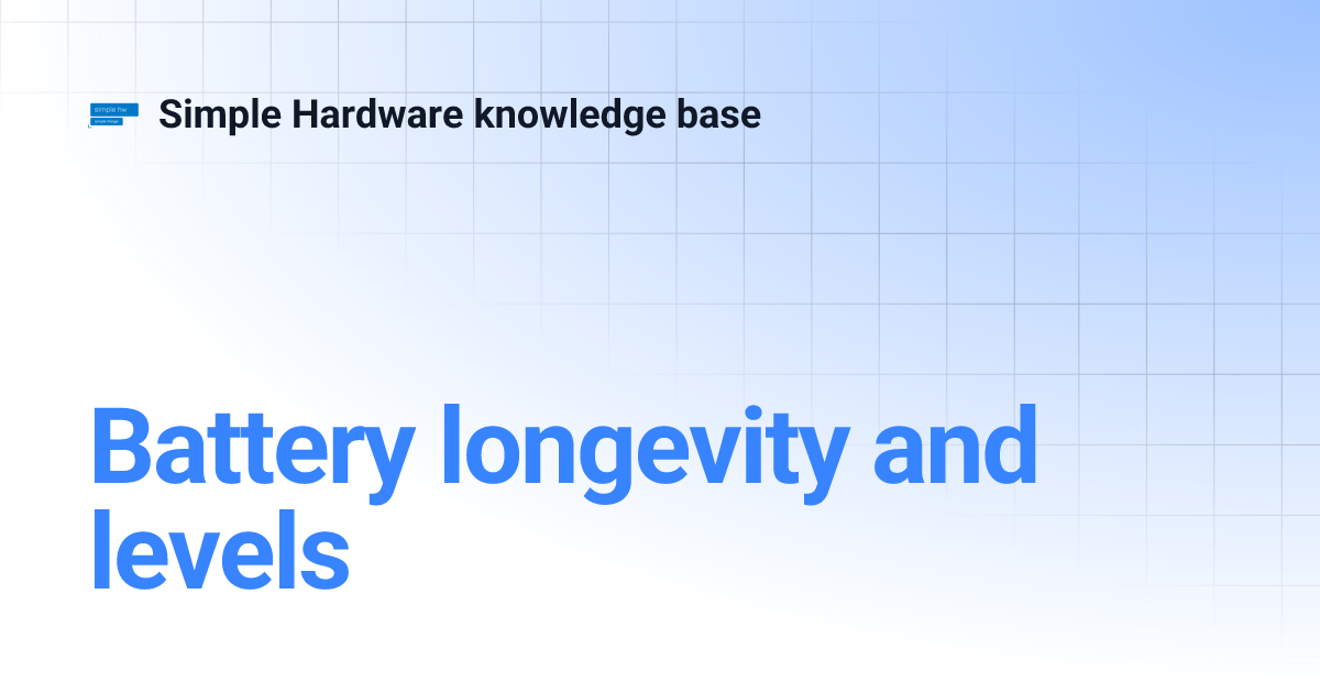 Battery longevity and levels | Simple Hardware knowledge base