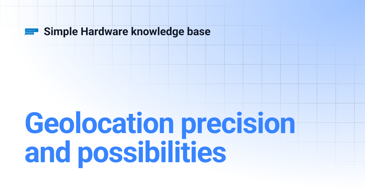 Geolocation precision and possibilities | Simple Hardware knowledge base