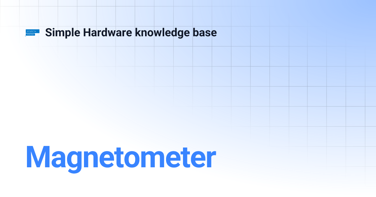 Magnetometer | Simple Hardware knowledge base