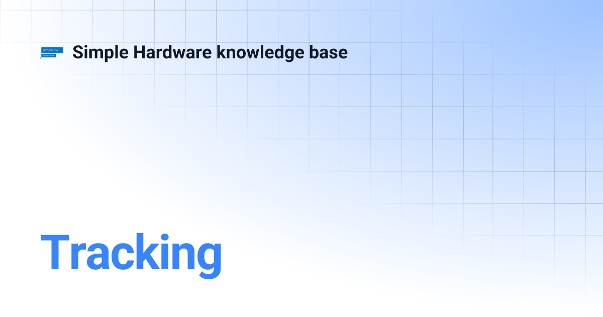 Tracking | Simple Hardware knowledge base